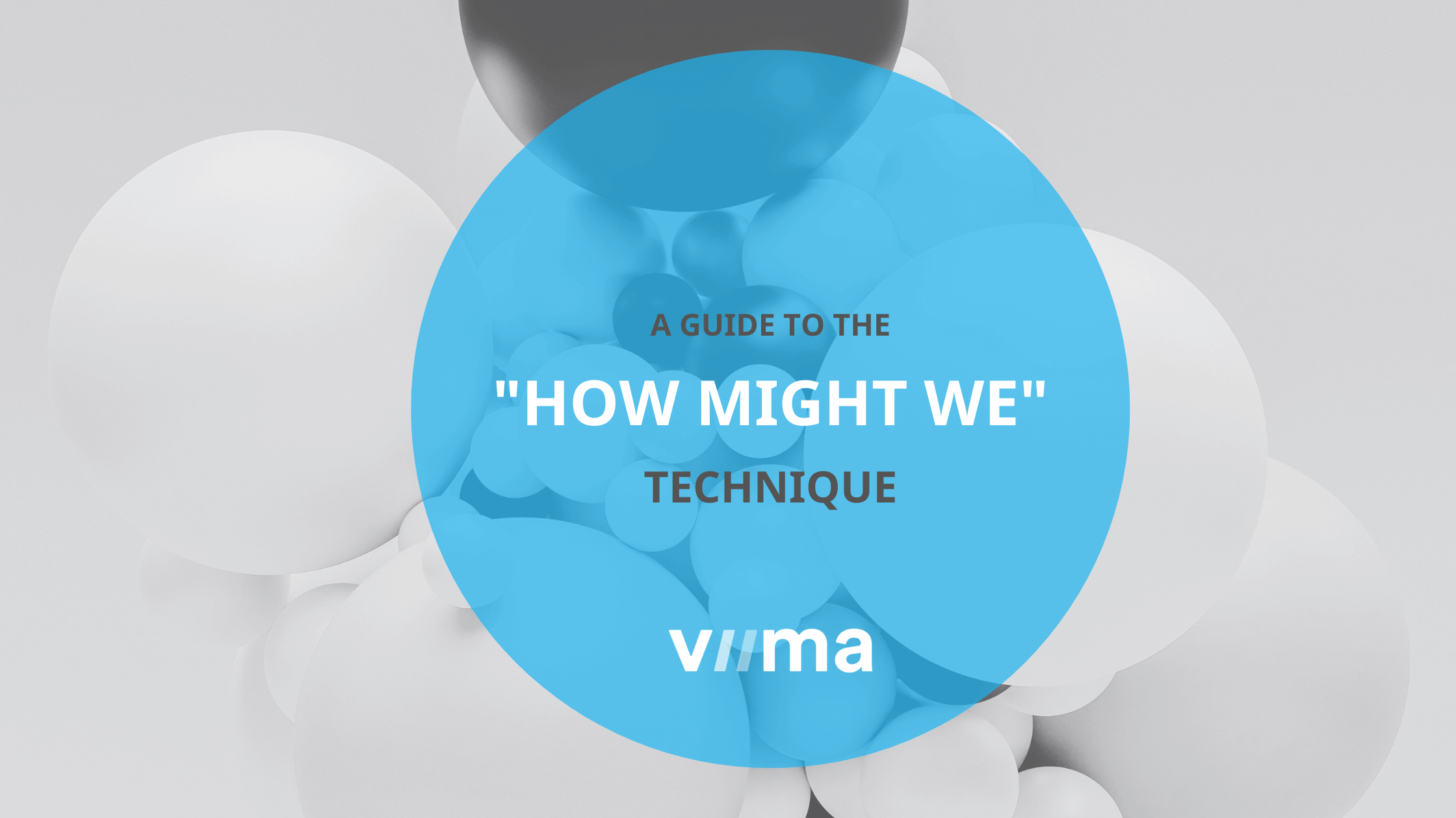 Guide to How Might We Technique