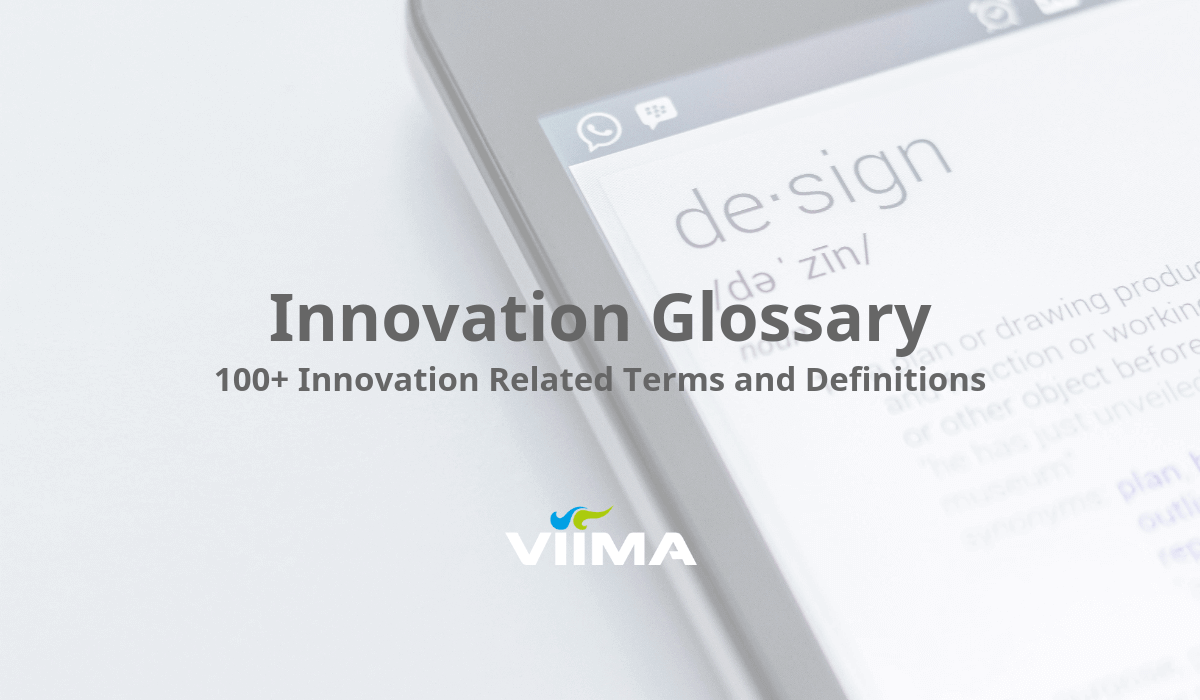 Innovation Glossary – 100+ Innovation Definitions and Terms
